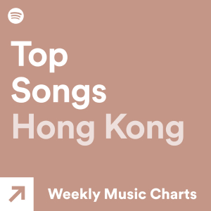 Top Songs - Hong Kong | Spotify Playlist